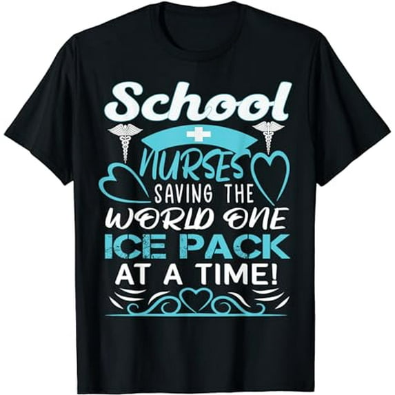 School Nurses Saving The World One Ice Pack At A Time T-Shirt - Walmart.com