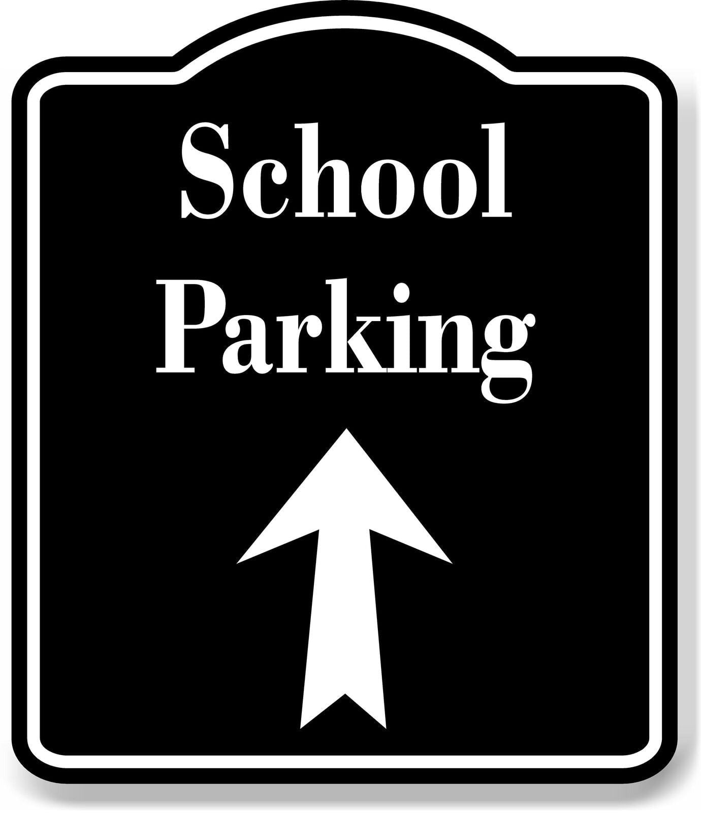 School Parking Up Arrow BLACK Aluminum Composite Sign, 8.5"x10 ...
