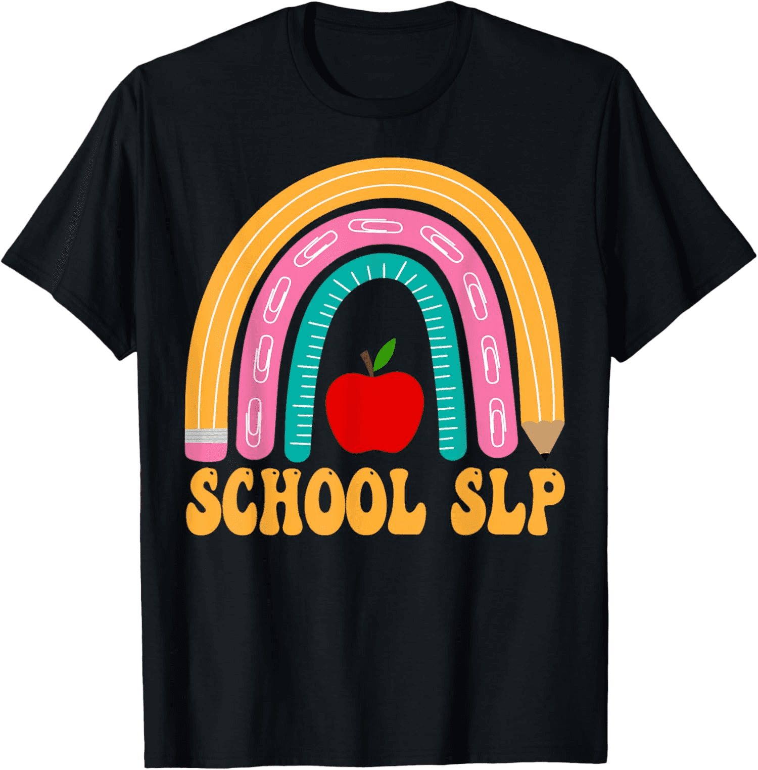School SLP Rainbow Pencil Women Back To School Appreciation T-Shirt ...