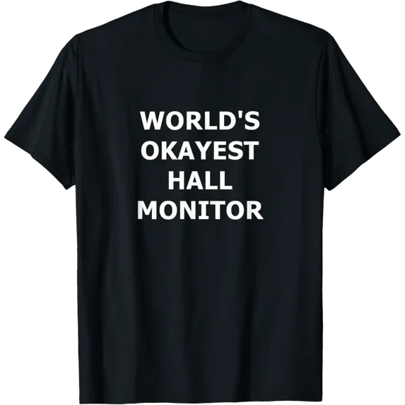 School Saying Hall Monitor Quote T-Shirt - Walmart.com