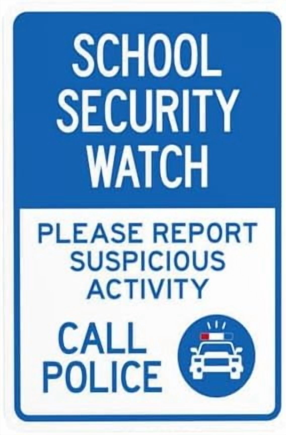 School Watch Call Police Please Report Suspicious Activity With Graphic ...