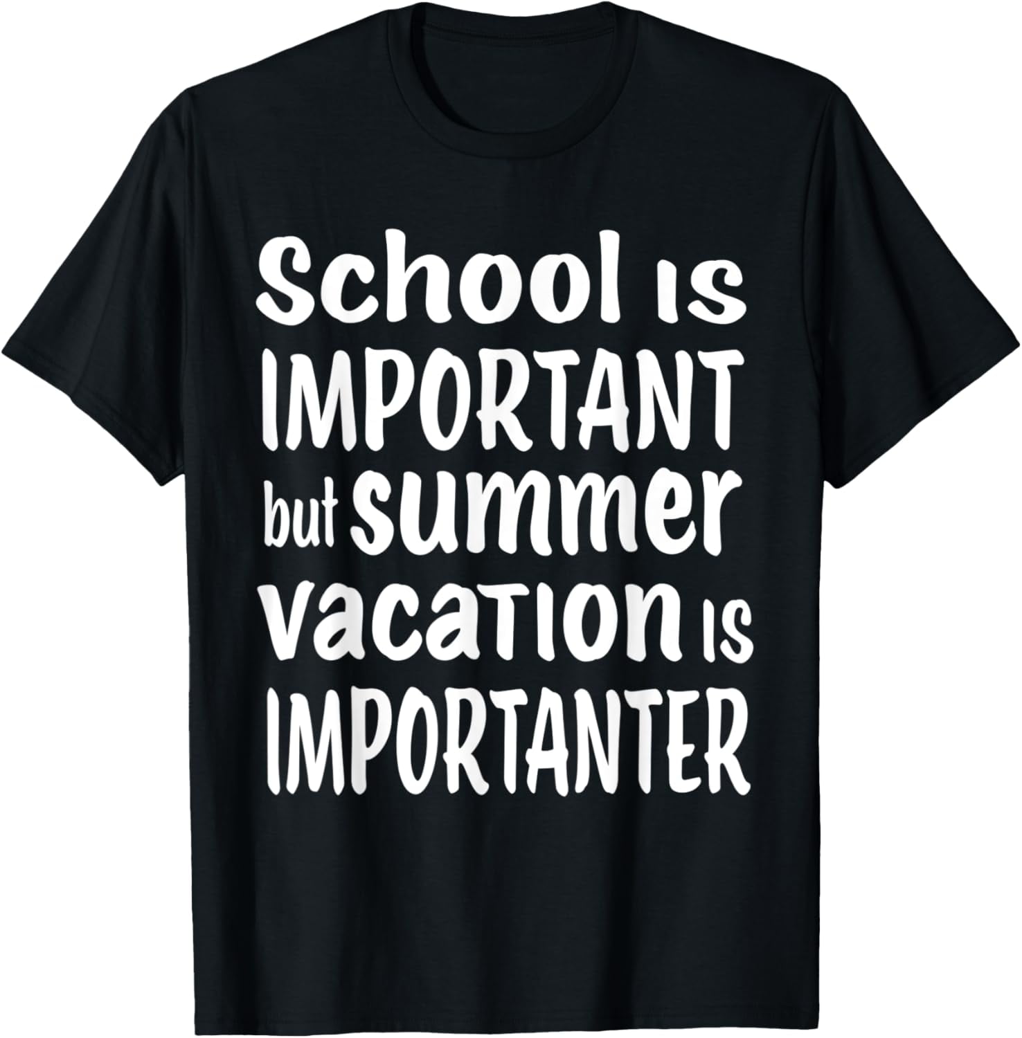 School is Important Vacation is Importanter Teacher Student T-Shirt ...