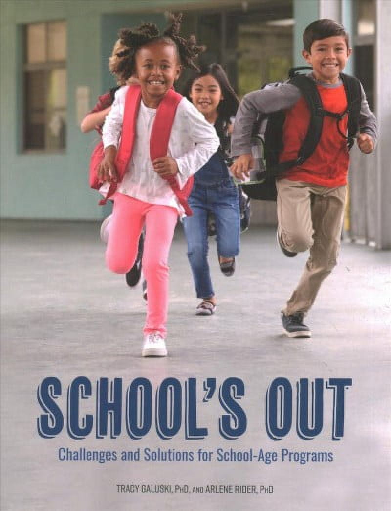 School's Out: Challenges and Solutions for School-Age Programs ...