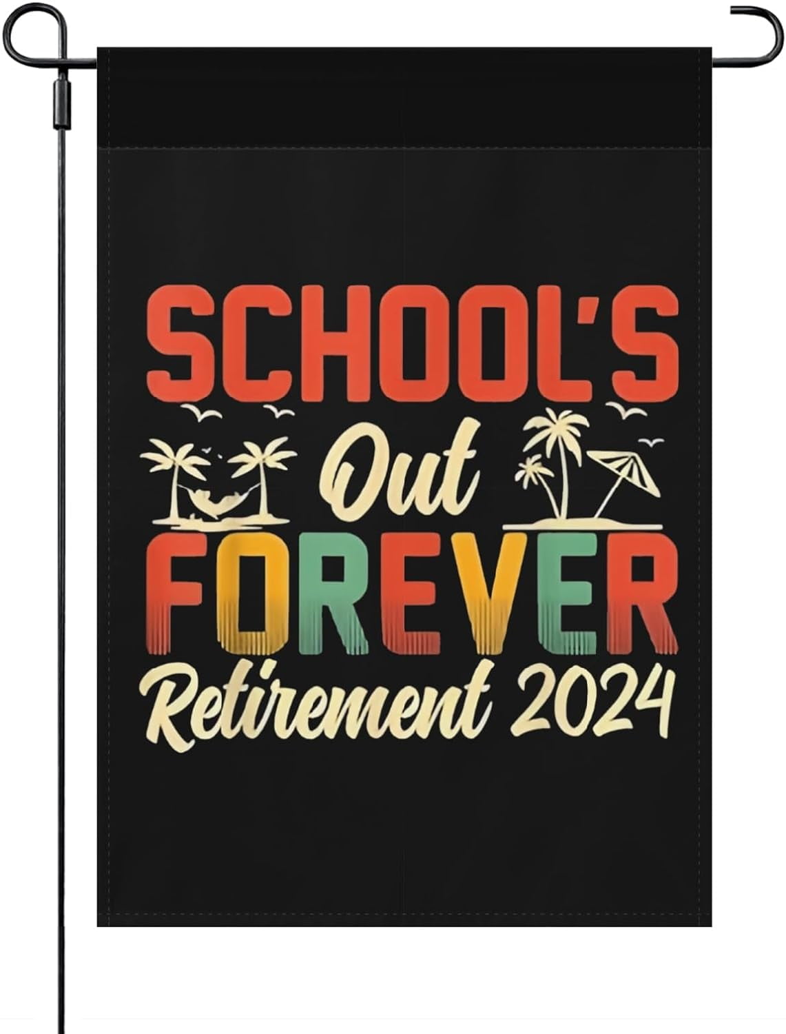 School's Out Forever Teacher Retirement 2024 Retired Teacher House ...