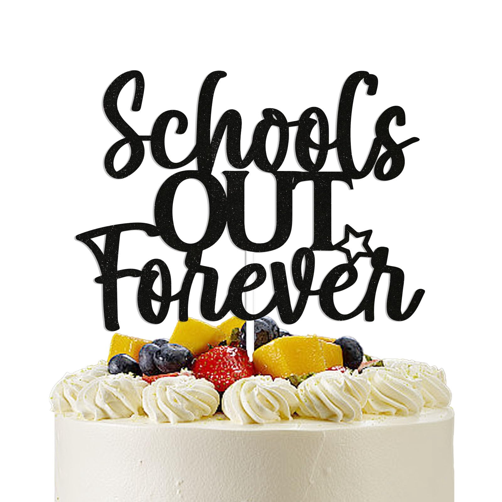 Schools Out Forever Cake Topper - ITL1 Class of 2025, Last Day of ...