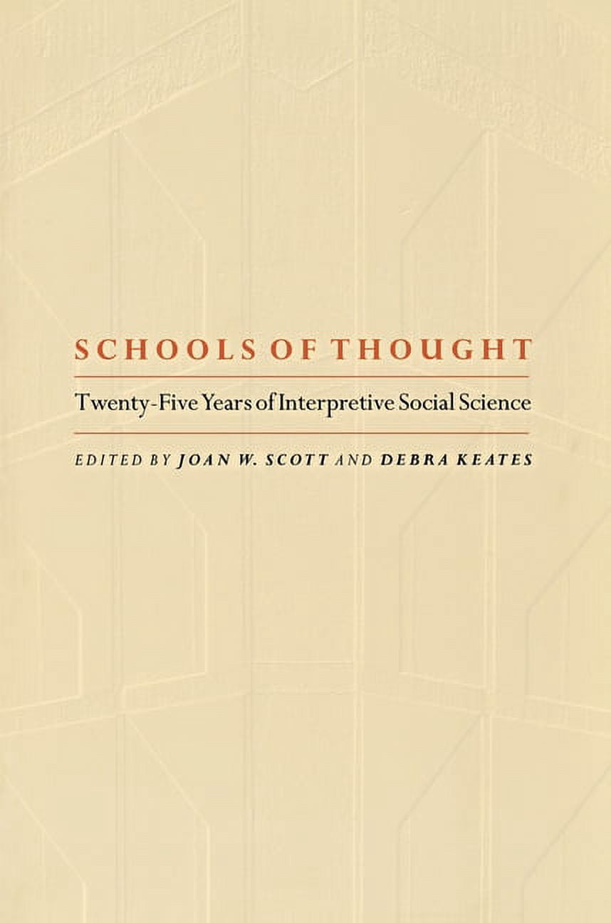 Schools of Thought: Twenty-Five Years of Interpretive Social Science ...