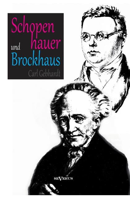 Schopenhauer und Brockhaus : Zur Zeitgeschichte der 'Welt als Wille und ...
