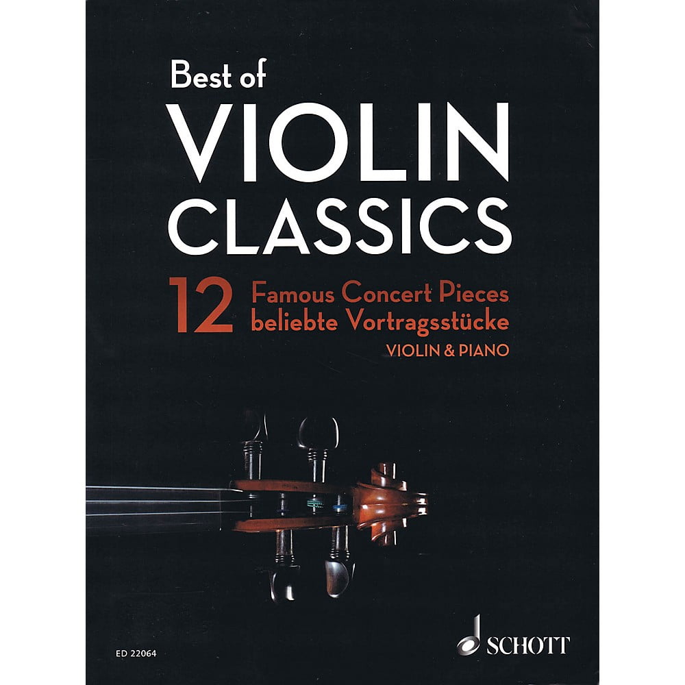 Schott Best of Violin Classics (12 Famous Concert Pieces for Violin and ...