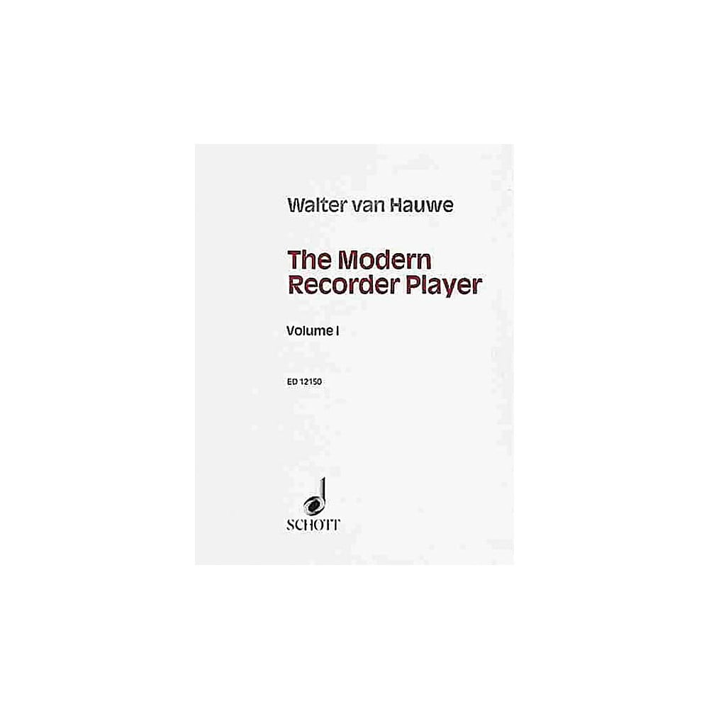 Schott The Modern Recorder Player (Treble Recorder - Volume 1) Schott ...