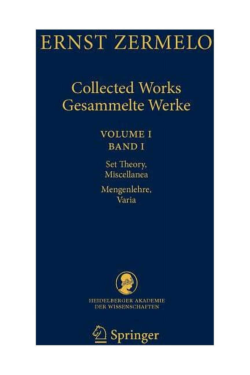 Schriften Der Mathematisch-Naturwissensc Ernst Zermelo - Collected ...