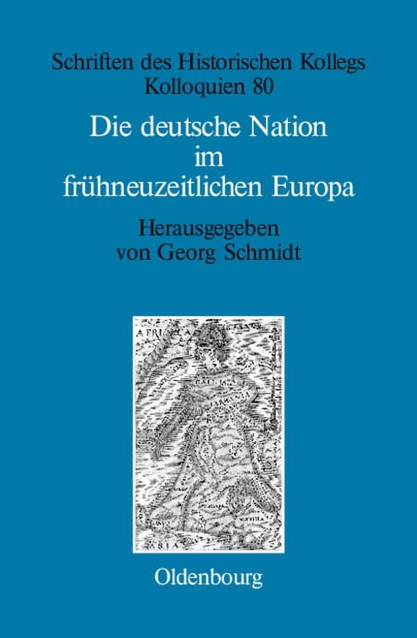 Schriften Des Historischen Kollegs Die deutsche Nation im ...