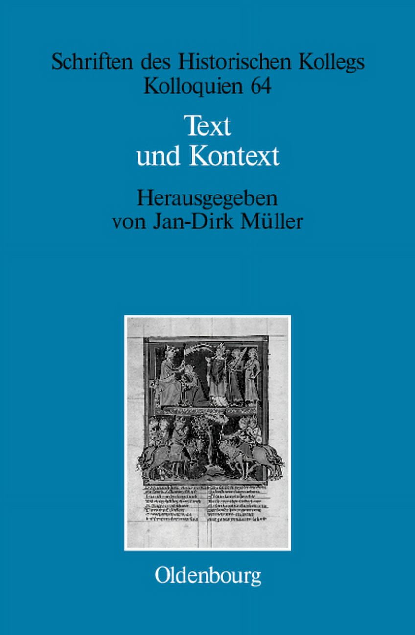 Schriften Des Historischen Kollegs Text und Kontext, Book 64 ...