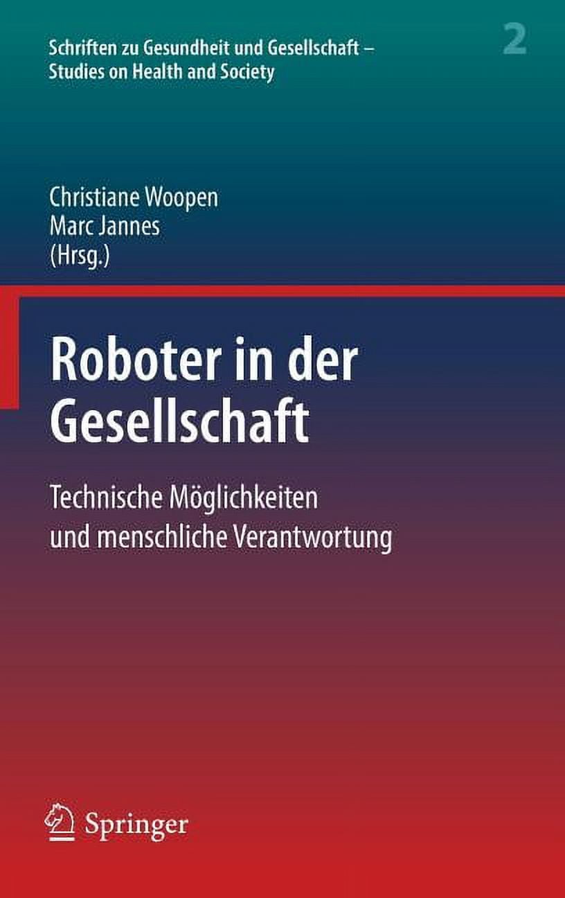 Schriften Zu Gesundheit Und Gesellschaft Roboter in Der Gesellschaft ...
