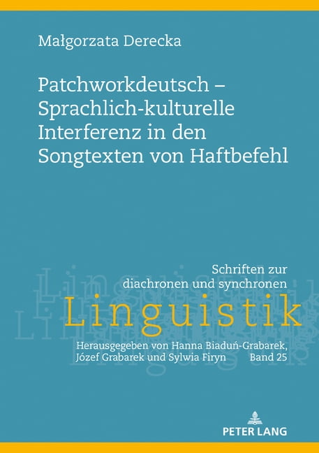 Schriften Zur Diachronen Und Synchronen Linguistik: Patchworkdeutsch ...