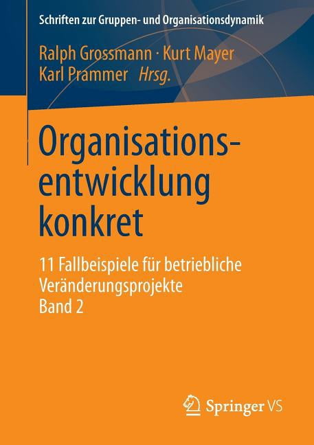 Schriften Zur Gruppen- Und Organisations Organisationsentwicklung ...