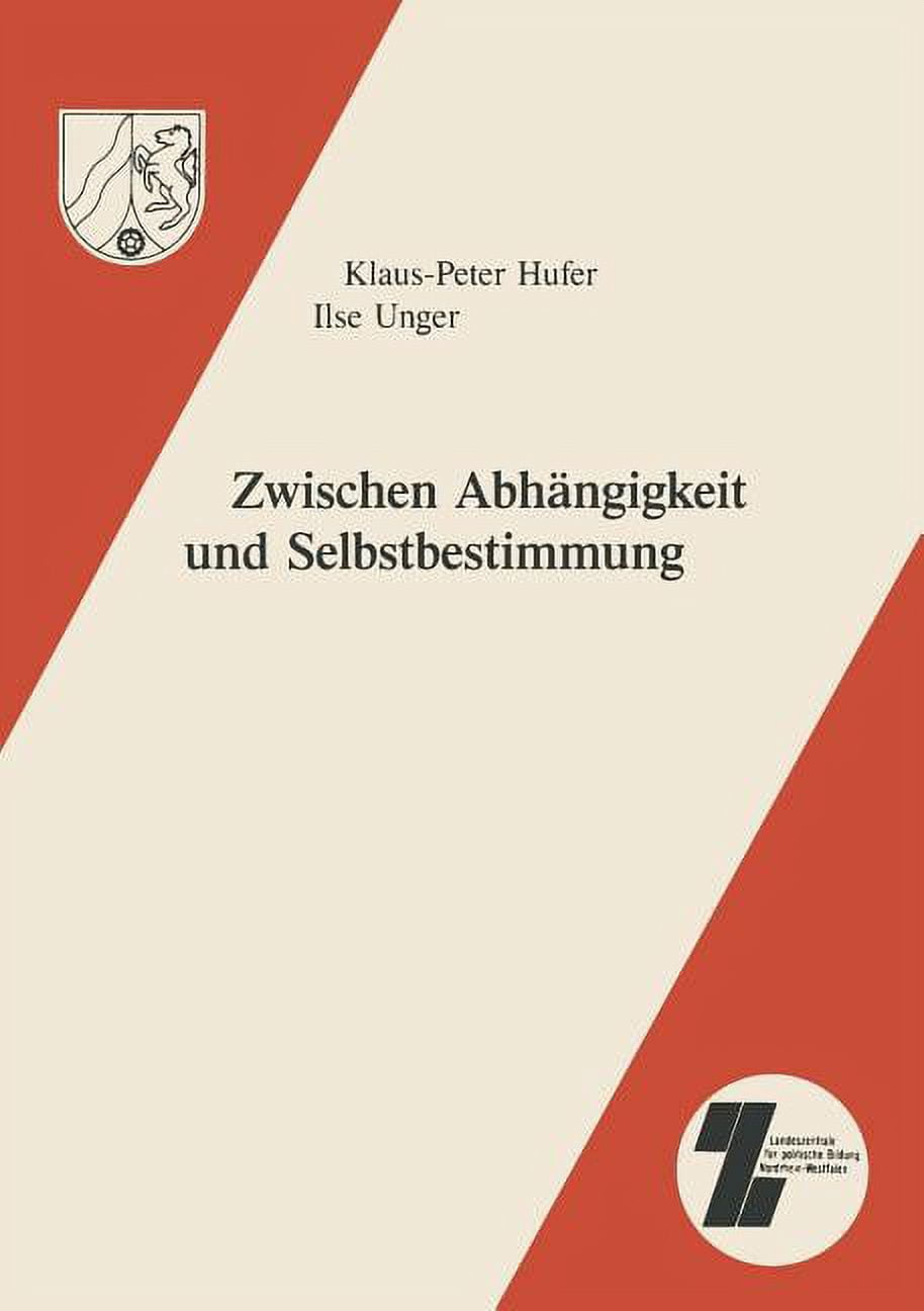 Schriften Zur Politischen Bildung In Nordrhein-Westfalen: Zwischen Abhängigkeit Und ...