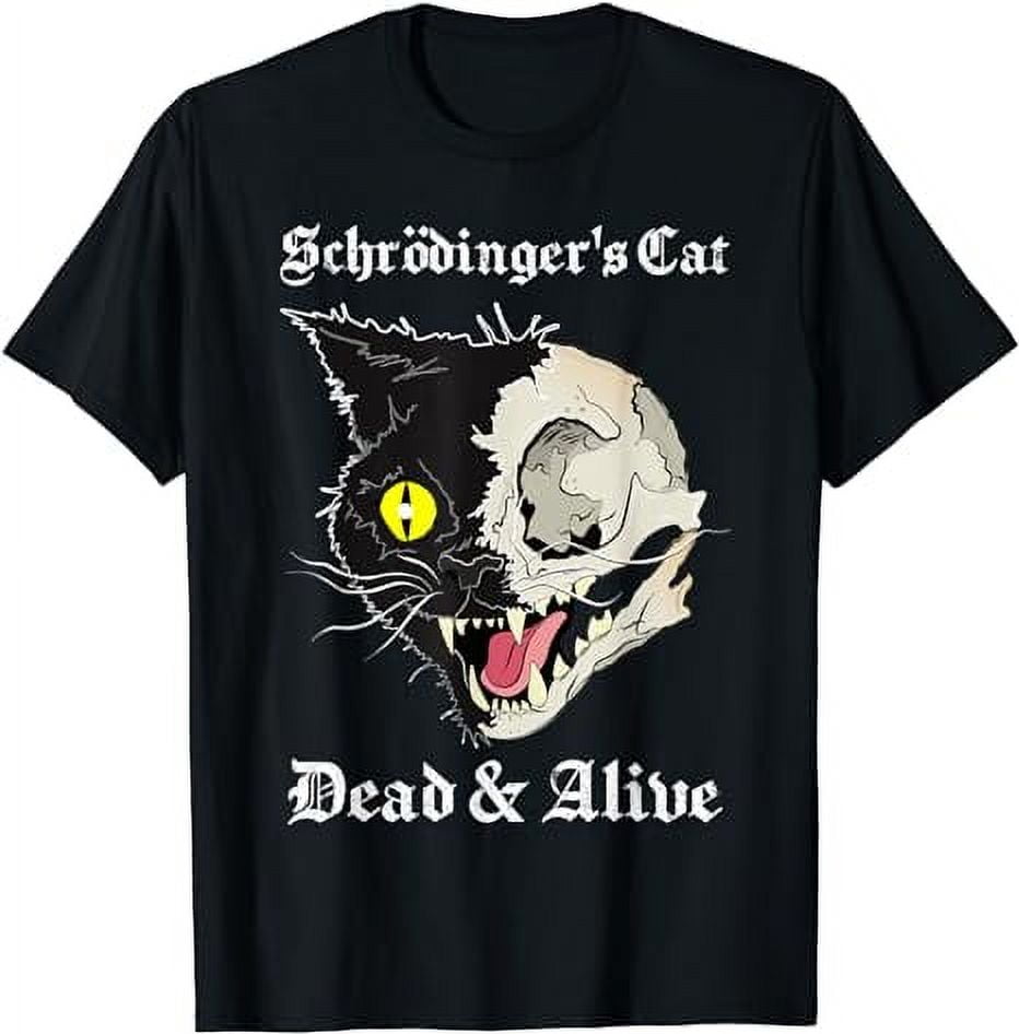 Schrodinger's Black Cat Dead & Alive Quantum Paradox Physics T-Shirt - Walmart.com