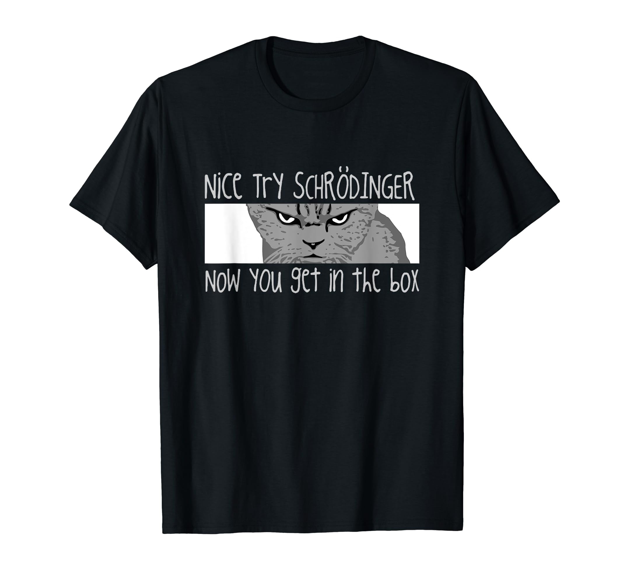 Schrodinger's Cat - Physicist, Funny Quantum Physics T-Shirt - Walmart.com