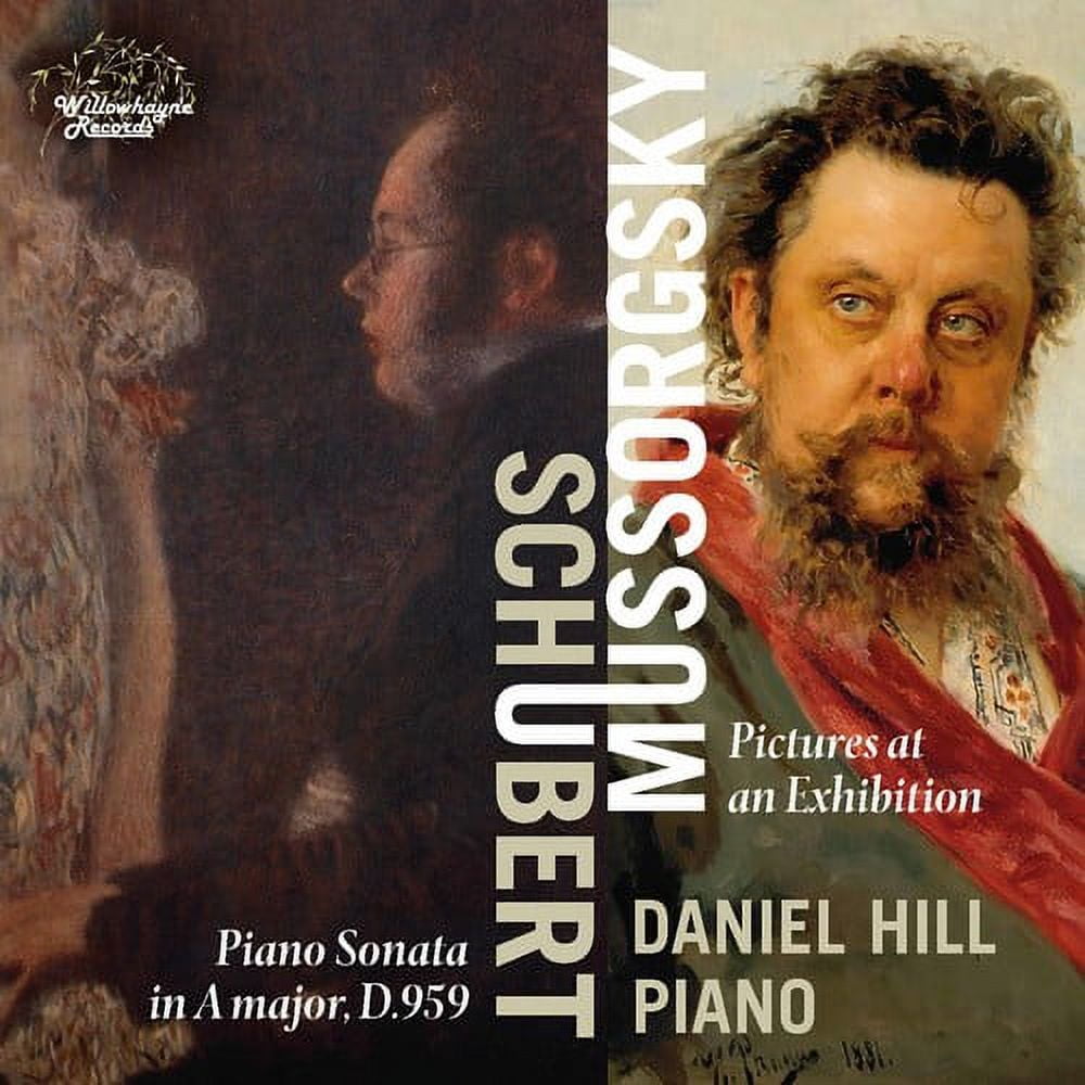 Schubert / Hill - Daniel Hill Plays Schubert & Mussorgsky - Music ...