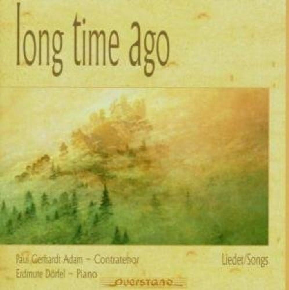 Schubert / Mendelssohn / Dorfel / Adam - Long Time Ago Songs ...