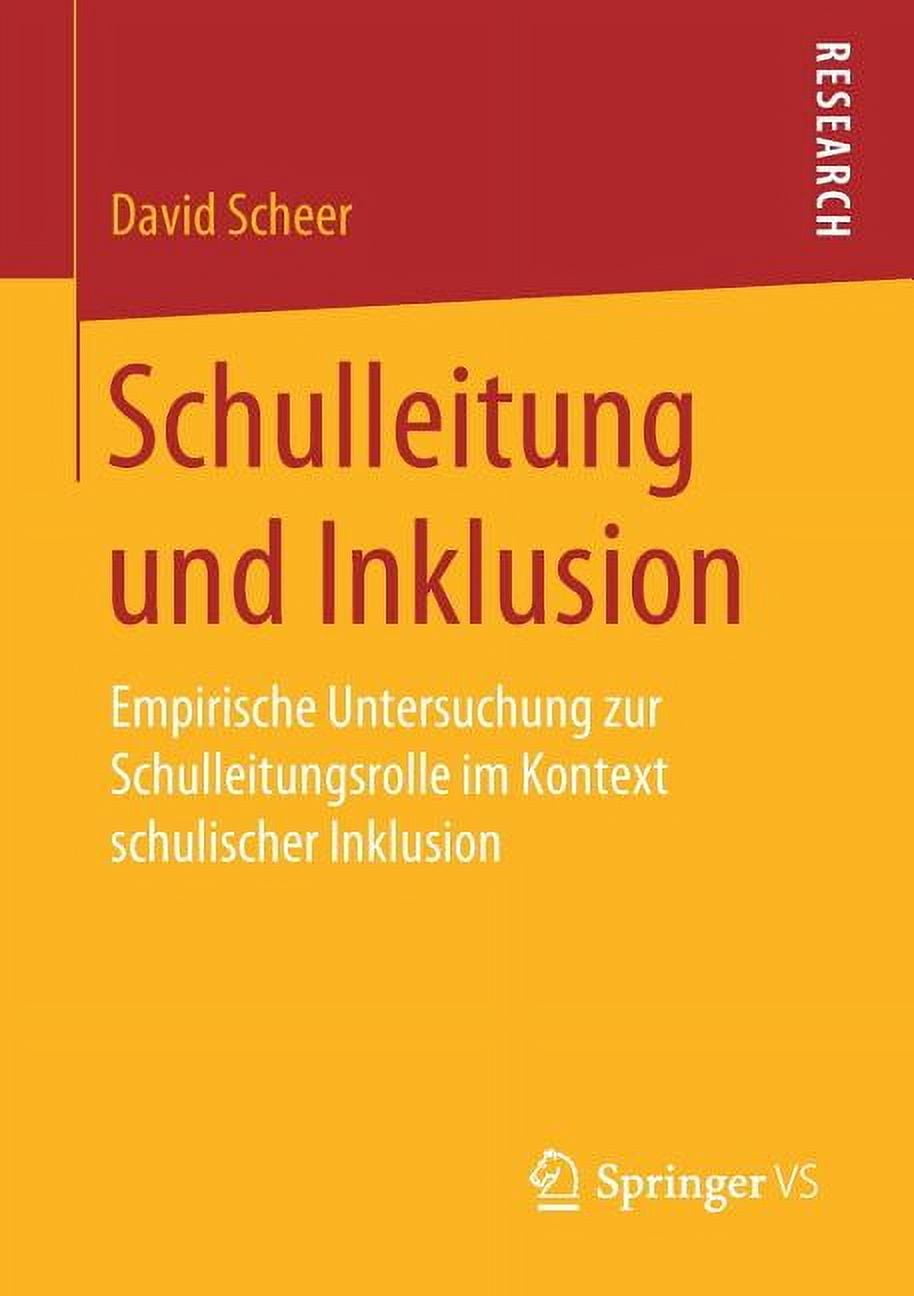 Schulleitung Und Inklusion: Empirische Untersuchung Zur Schulleitungsrolle Im Kontext ...