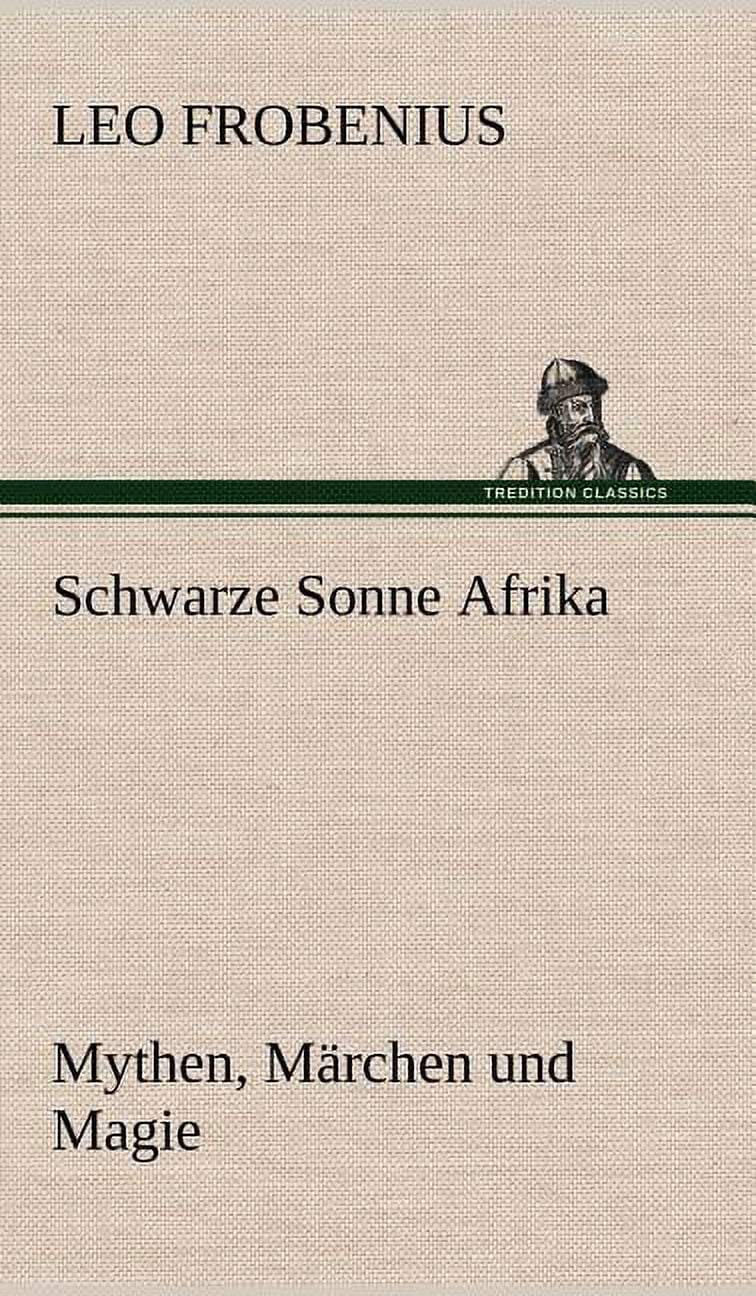 Schwarze Sonne Afrika (Hardcover) - Walmart.com