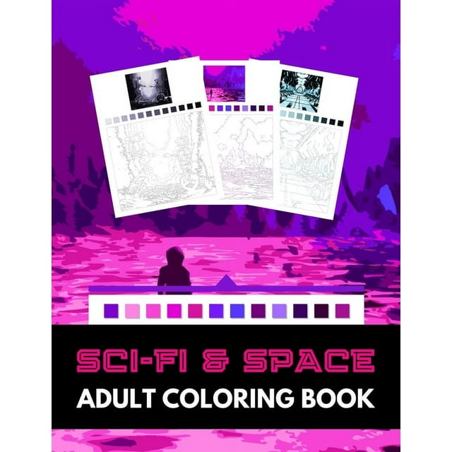 Sci-Fi & Space Adult Coloring Book: With Color Guides - Stress ...