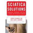 Sciatica Solutions: Diagnosis, Treatment, and Cure of Spinal and Piriformis Problems, (Paperback ...
