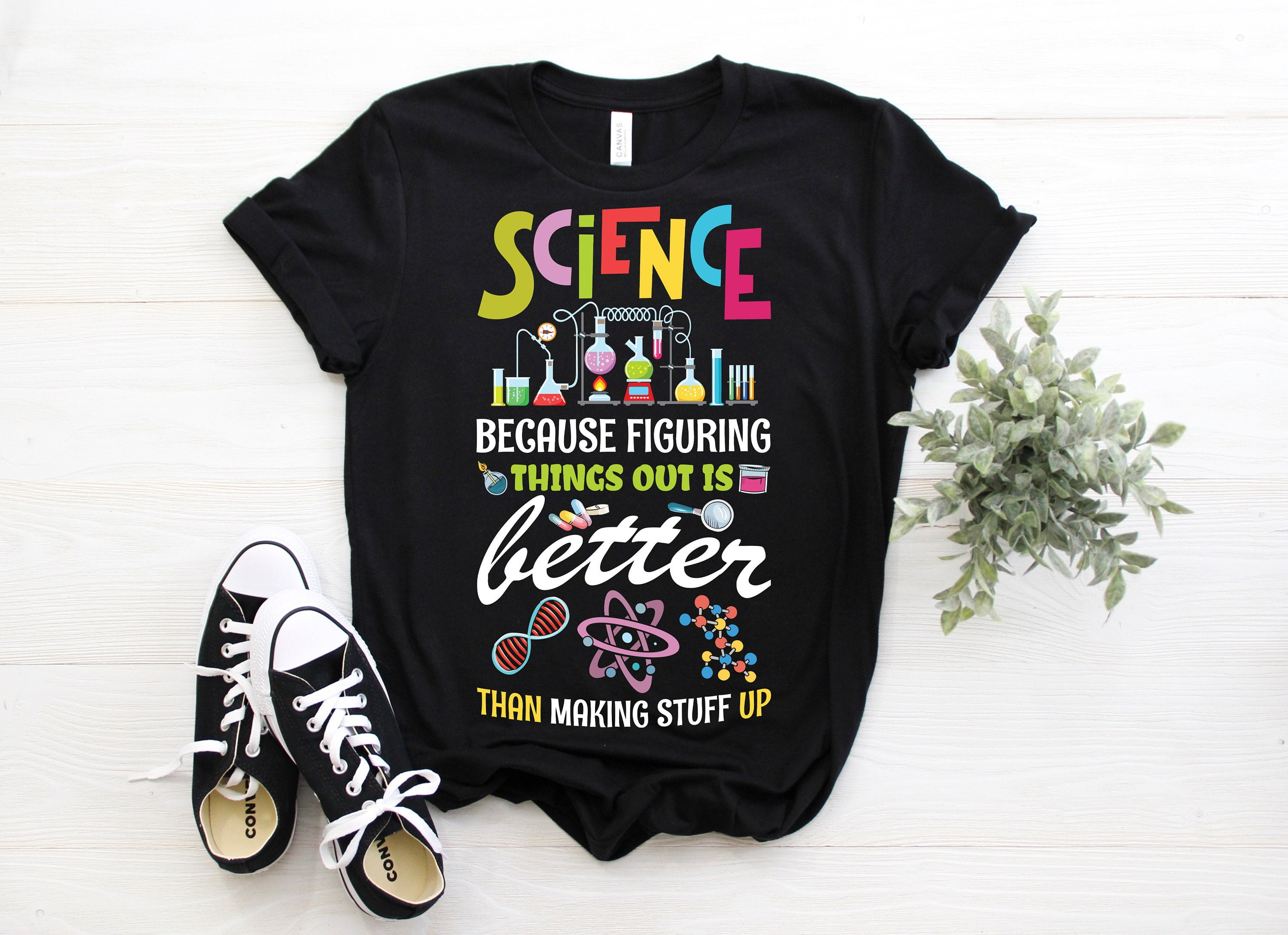 Science Because Figuring Things Out Gift Funny T-Shirt, Organic ...