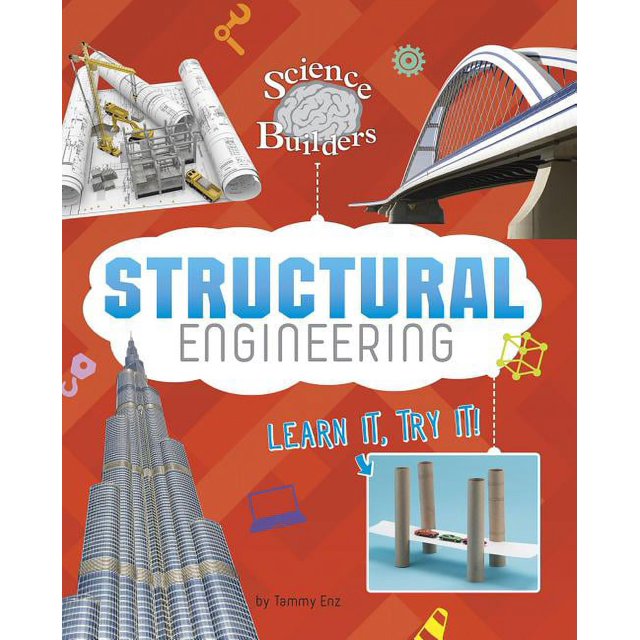Science Brain Builders: Structural Engineering: Learn It, Try It ...
