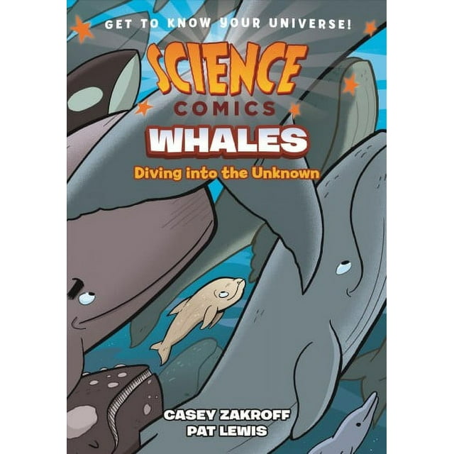Science Comics: Science Comics: Whales: Diving Into the Unknown ...