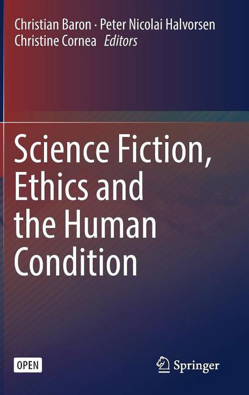 Science Fiction, Ethics and the Human Condition, (Hardcover) - Walmart.com