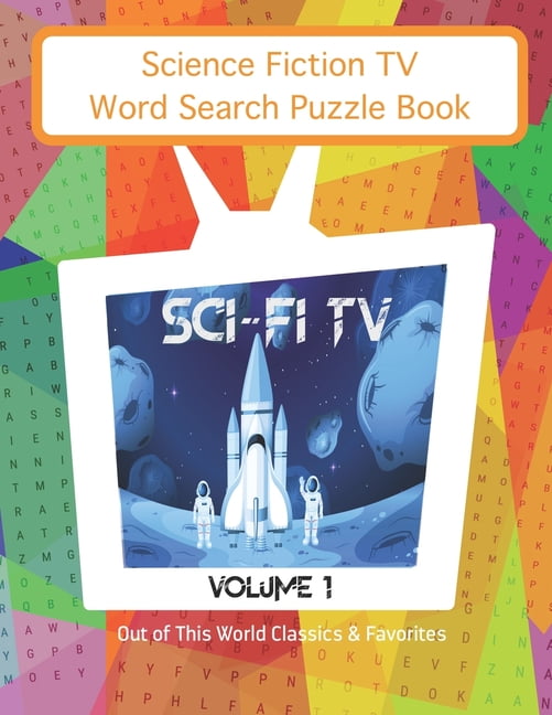 Science Fiction TV Word Search Puzzles Book: Sci Fi TV Volume 1 Out of ...