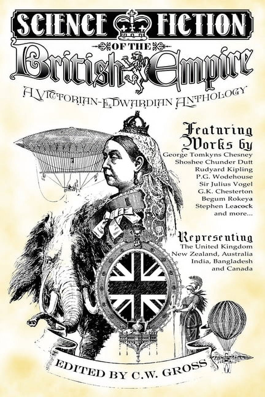 Science Fiction of the British Empire: A Victorian-Edwardian Anthology ...