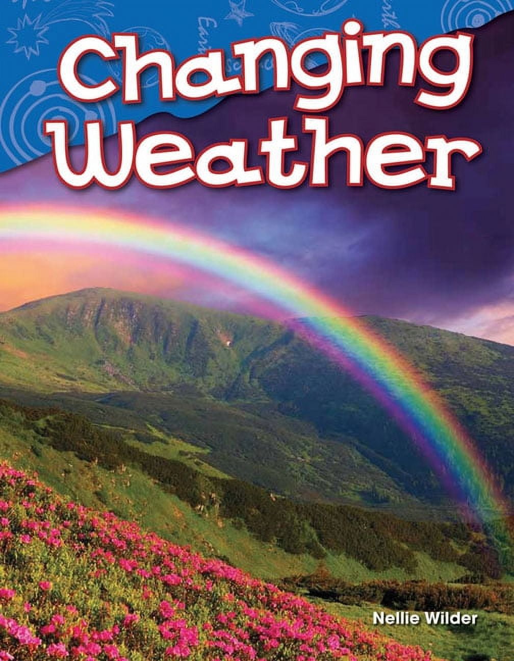 Science: Informational Text: Changing Weather (Paperback) - Walmart.com