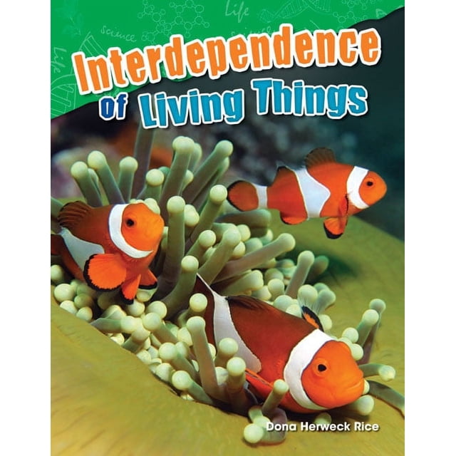 Science: Informational Text: Interdependence of Living Things ...