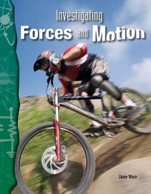 Science: Informational Text: Investigating Forces and Motion (Paperback ...