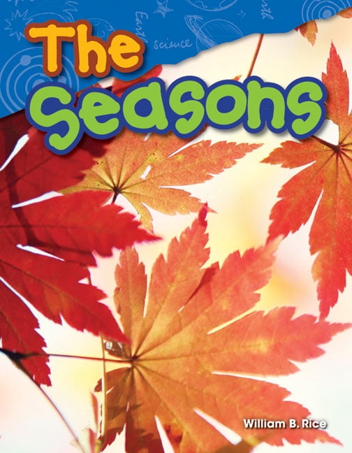 Science: Informational Text: The Seasons (Paperback) - Walmart.com