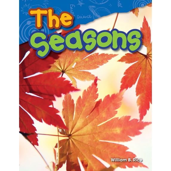 Science: Informational Text The Seasons, (Paperback) - Walmart.com