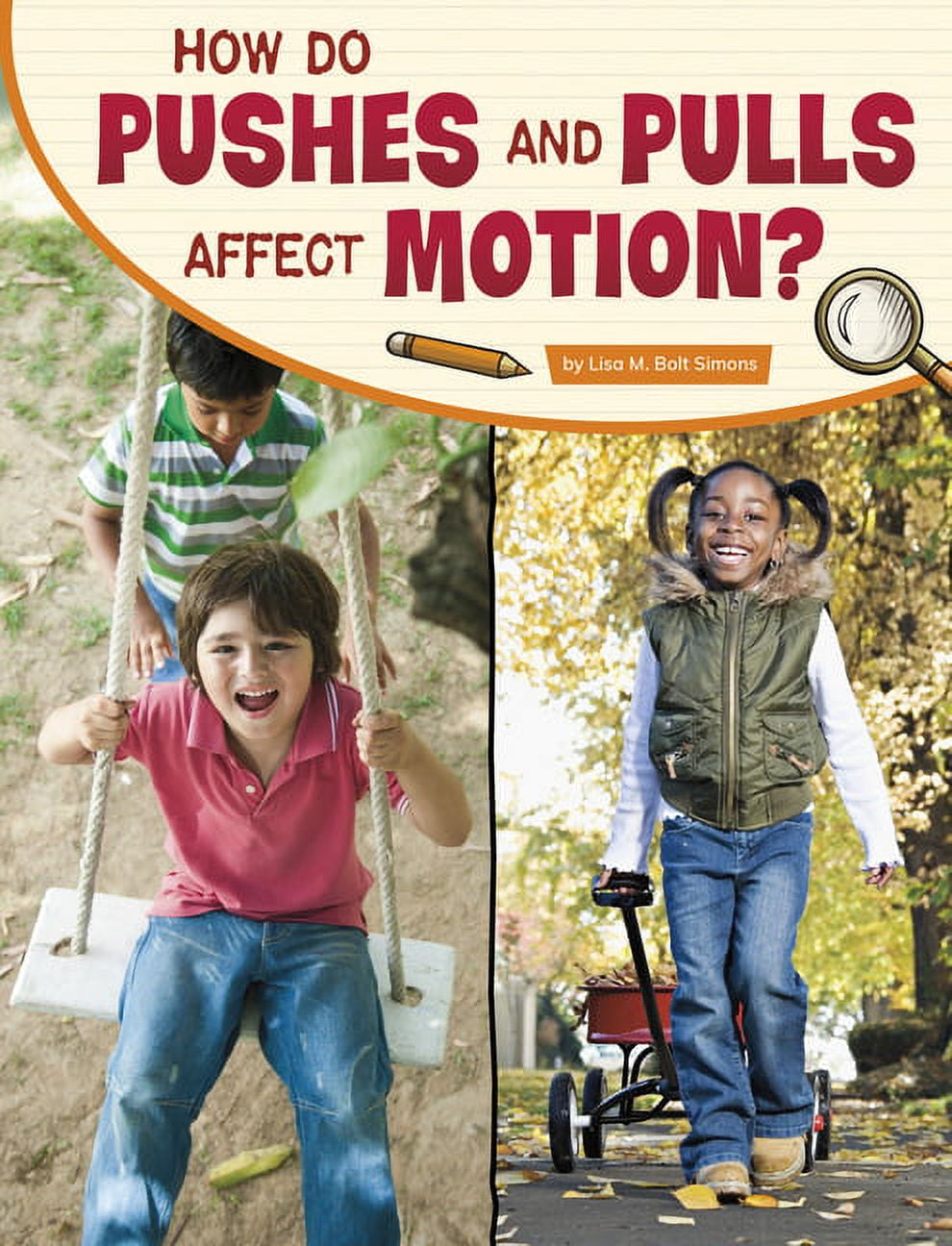 Science Inquiry: How Do Pushes and Pulls Affect Motion? (Hardcover ...