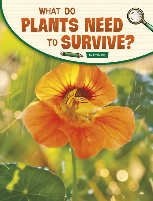 Science Inquiry: What Do Plants Need to Survive? (Hardcover) - Walmart.com