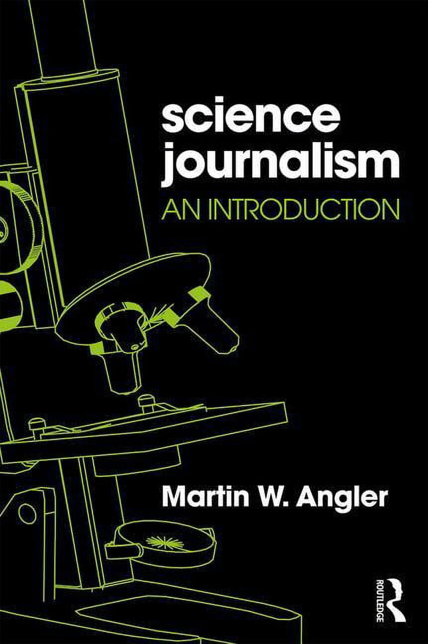Science Journalism: An Introduction, (Paperback) - Walmart.com