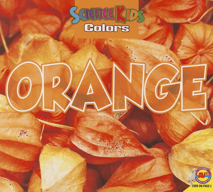 Science Kids: Colors: Orange (Paperback) - Walmart.com
