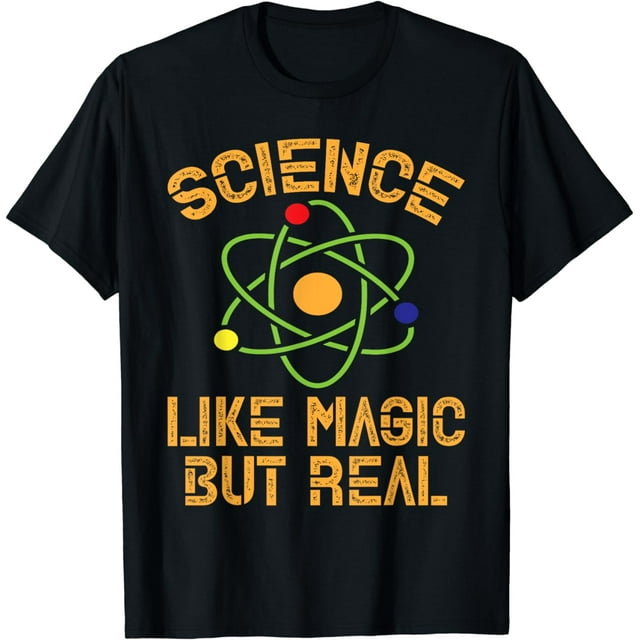 Science Like Magic But Real Science Graphic T-Shirt - Walmart.com