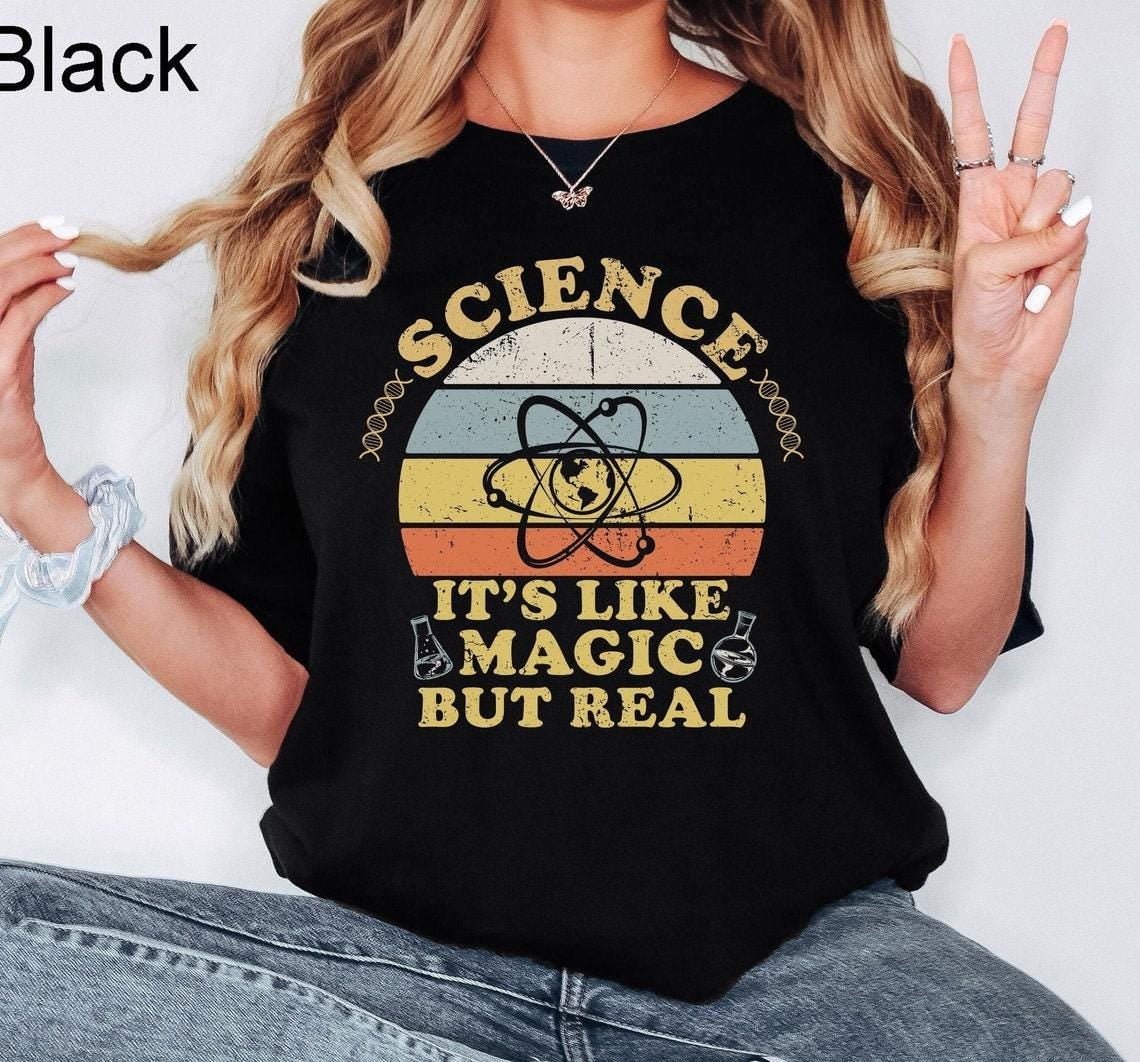 Science It's Like Magic But Real Teacher Shirt, Kindergarten Teacher ...