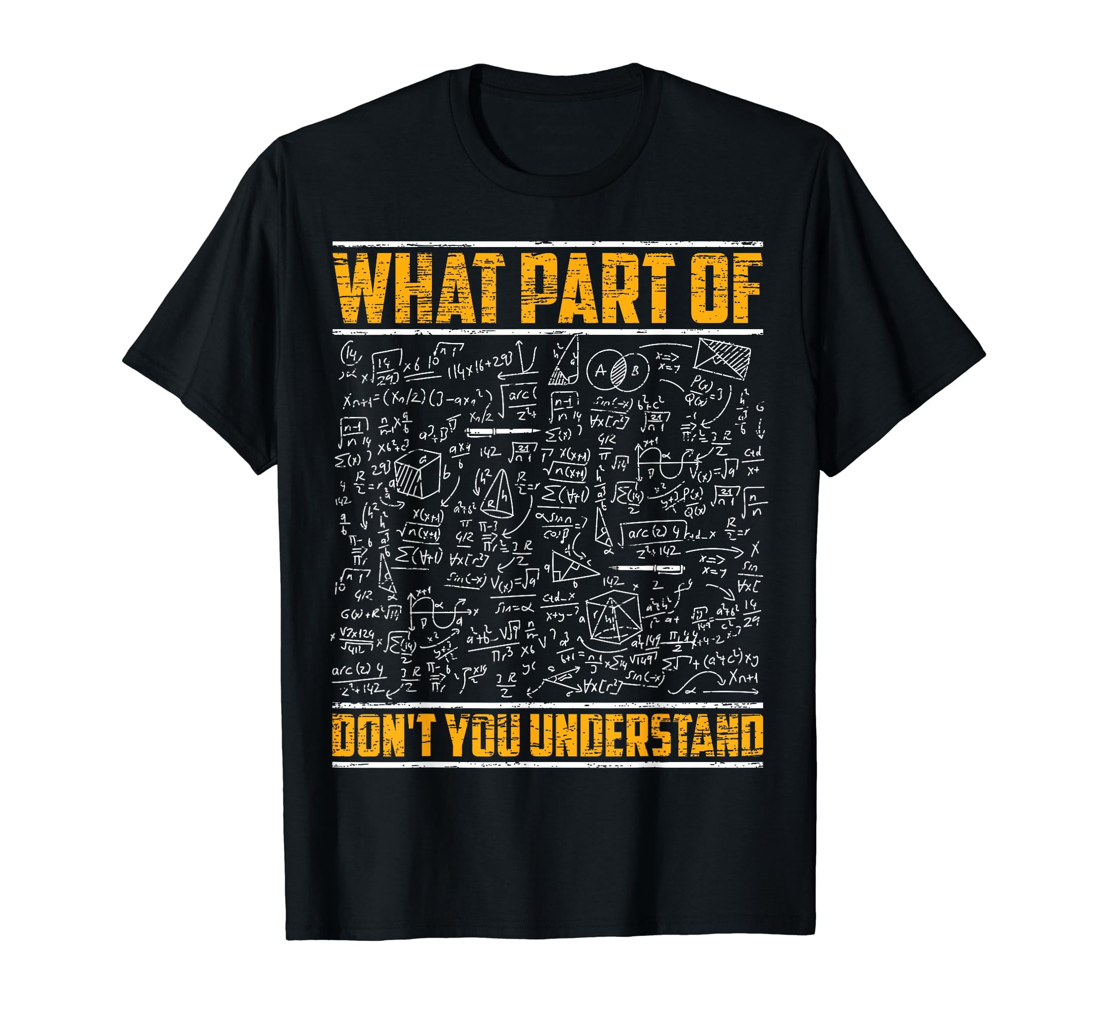 Science Math & Physics What Part Of Don`t you Understand T-Shirt ...
