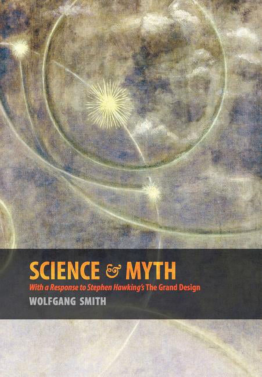 Science & Myth : With a Response to Stephen Hawking's The Grand Design ...