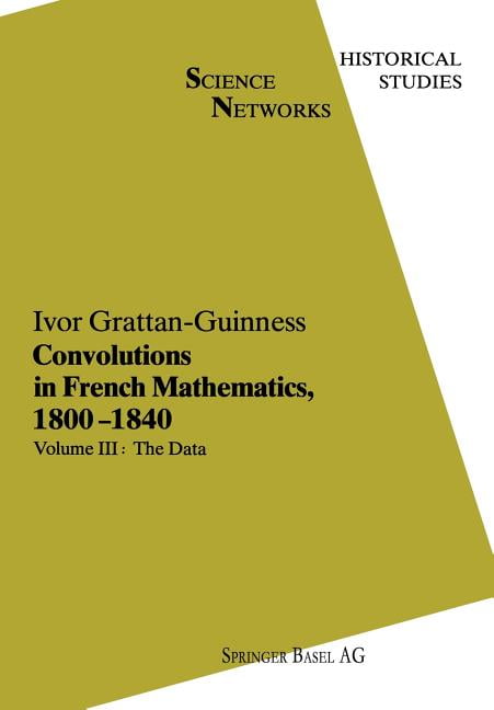 Science Networks. Historical Studies Convolutions in French Mathematics ...