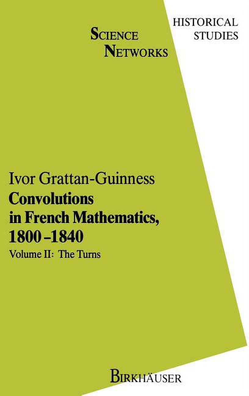 Science Networks: Historical Studies Convolutions in French Mathematics ...