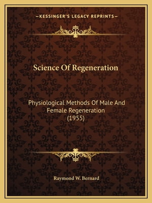 Science Of Regeneration: Physiological Methods Of Male And Female ...